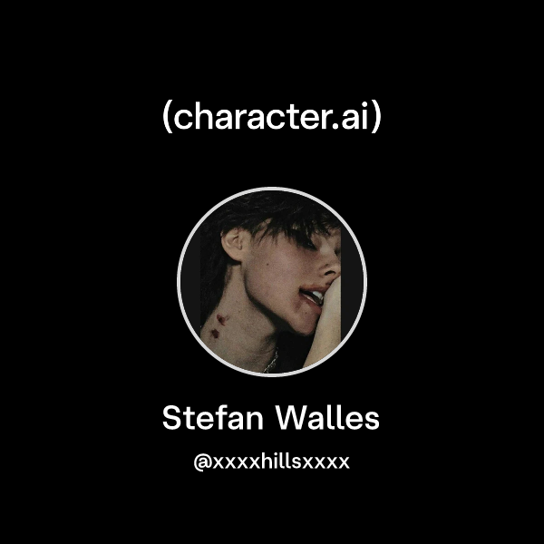 Chat with Stefan Walles | character.ai | AI Chat, Reimagined–Your Words ...