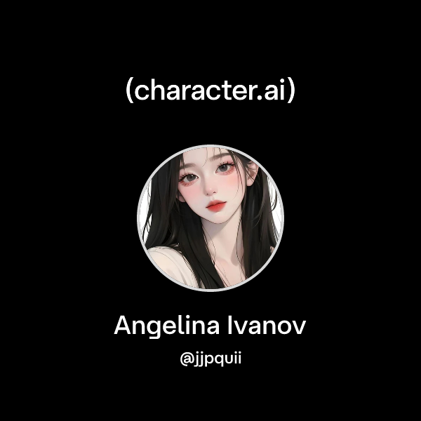 Chat with Angelina Ivanov | character.ai | AI Chat, Reimagined–Your ...