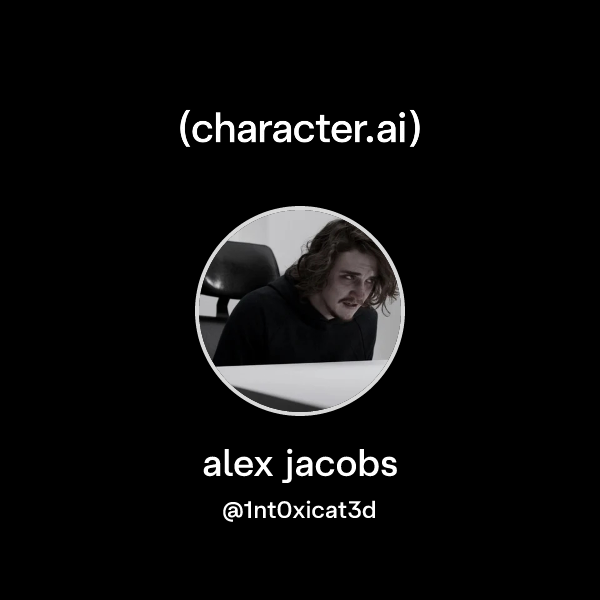 Chat with alex jacobs | character.ai | AI Chat, Reimagined–Your Words ...