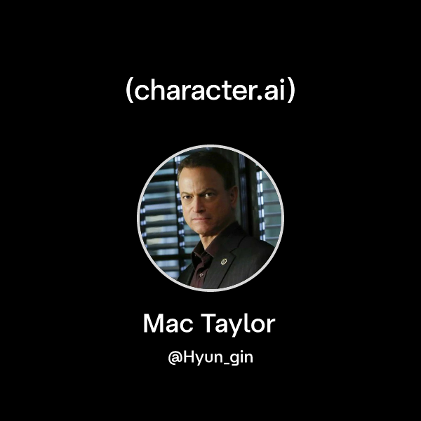 Chat with Mac Taylor | character.ai | Personalized AI for every moment of your day