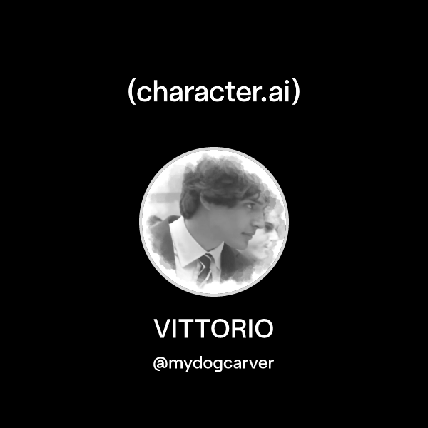 Chat with VITTORIO | character.ai | AI Chat, Reimagined–Your Words ...