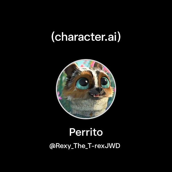 Chat with Perrito | character.ai | Personalized AI for every moment of ...