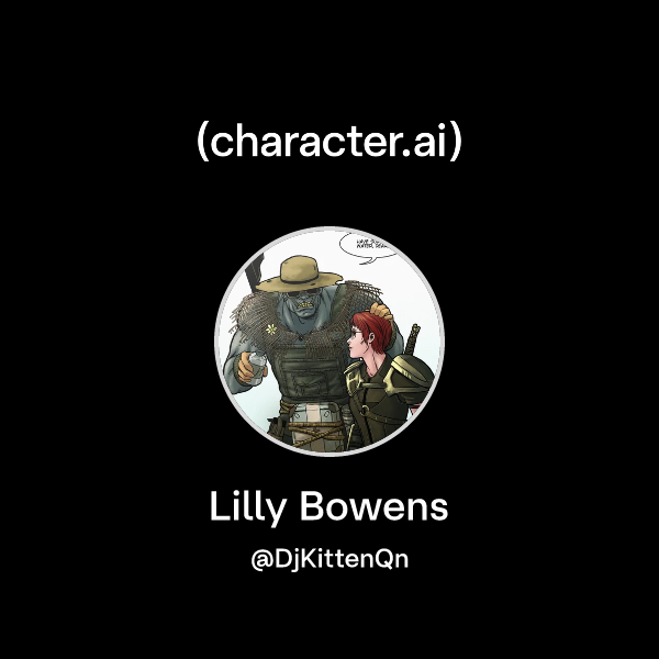 Chat with Lilly Bowens | character.ai | Personalized AI for every ...