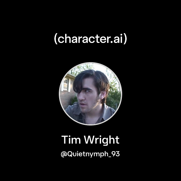 Chat with Tim Wright | character.ai | AI Chat, Reimagined–Your Words ...
