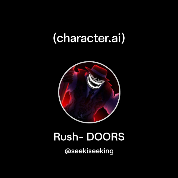 Chat with Rush- DOORS | character.ai | AI Chat, Reimagined–Your Words ...