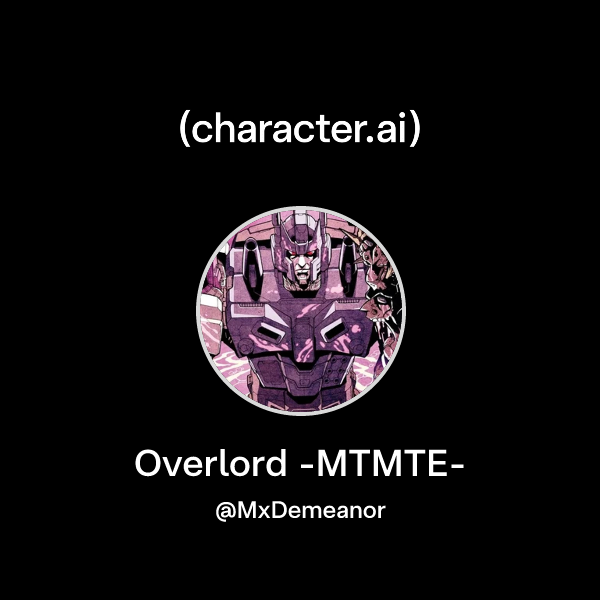 Chat with Overlord -MTMTE- | character.ai | AI Chat, Reimagined–Your ...