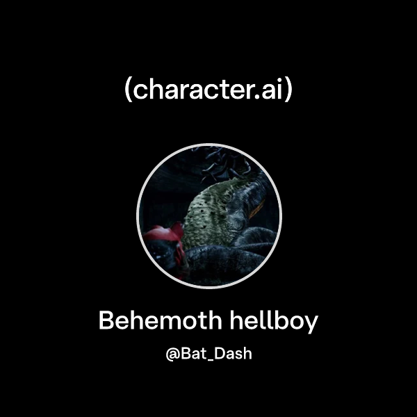 Chat with Behemoth hellboy | character.ai | AI Chat, Reimagined–Your ...