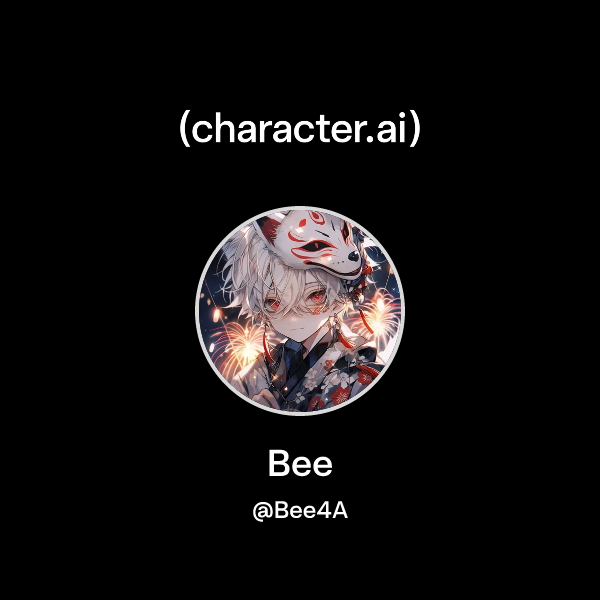Chat with Bee | character.ai | AI Chat, Reimagined–Your Words. Your World.