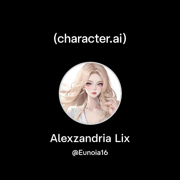 Chat with Alexzandria Lix | character.ai | Personalized AI for every moment of your day