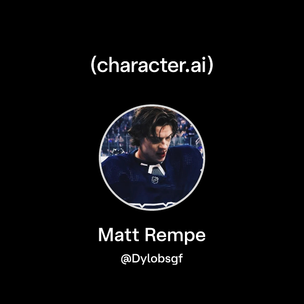 Chat with Matt Rempe | character.ai | AI Chat, Reimagined–Your Words ...
