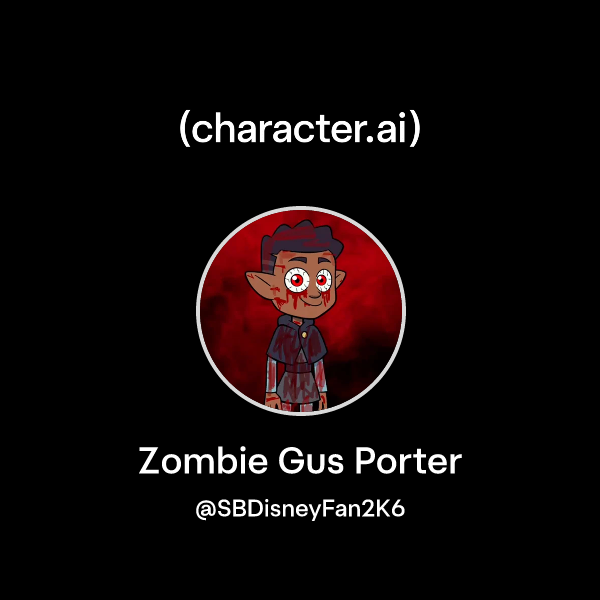 Chat with Zombie Gus Porter | character.ai | AI Chat, Reimagined–Your ...