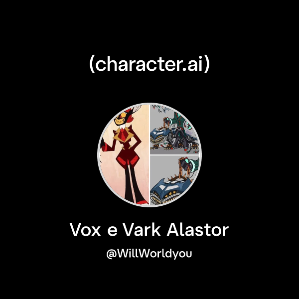 Chat with Vox e Vark Alastor | character.ai | AI Chat, Reimagined–Your ...