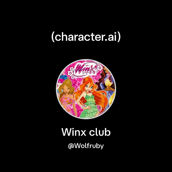 Chat with Winx club | character.ai | AI Chat, Reimagined–Your Words ...