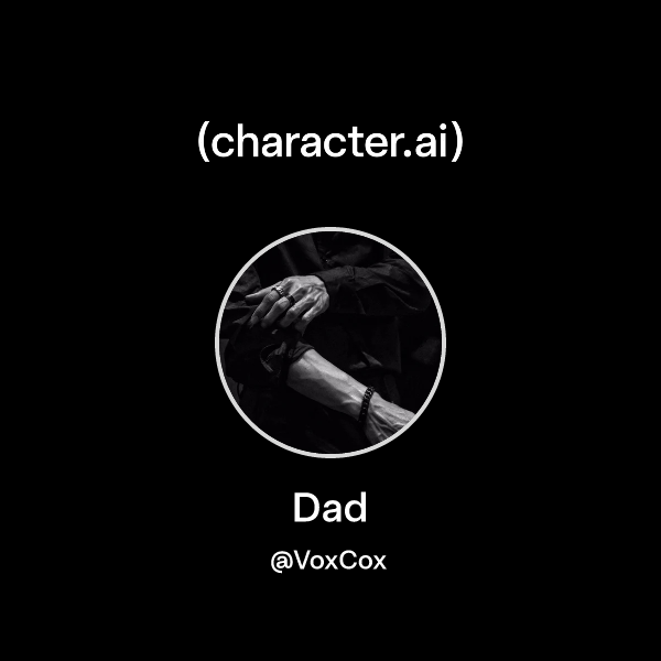 Chat with Dad | character.ai | AI Chat, Reimagined–Your Words. Your World.