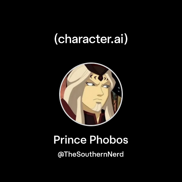Chat with Prince Phobos | character.ai | AI Chat, Reimagined–Your Words ...