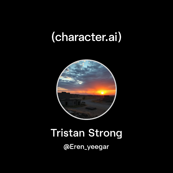 Chat with Tristan Strong | character.ai | Personalized AI for every ...