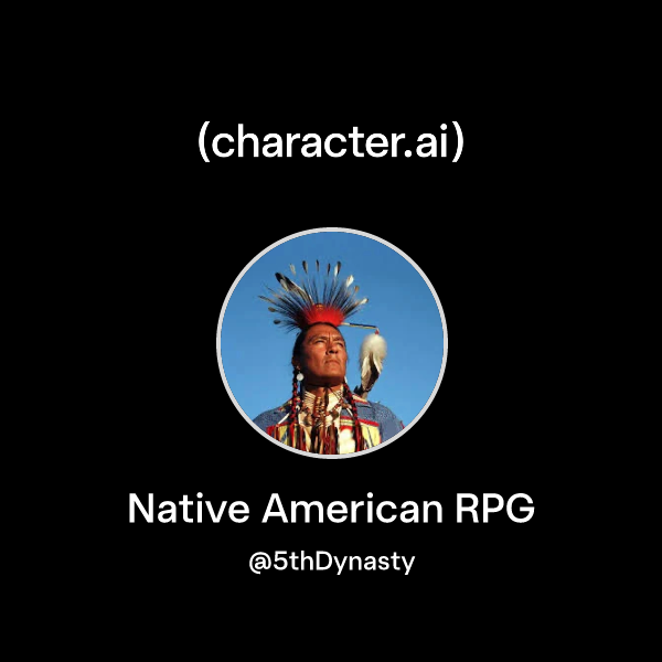 Chat with Native American RPG | character.ai | AI Chat, Reimagined–Your ...