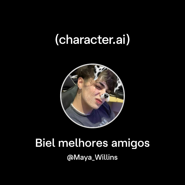 Chat with Biel melhores amigos | character.ai | Personalized AI for ...
