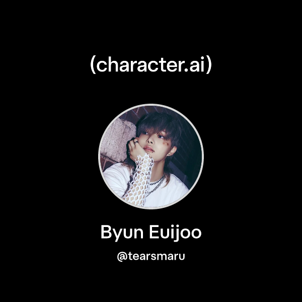 Chat with Byun Euijoo | character.ai | AI Chat, Reimagined–Your Words ...