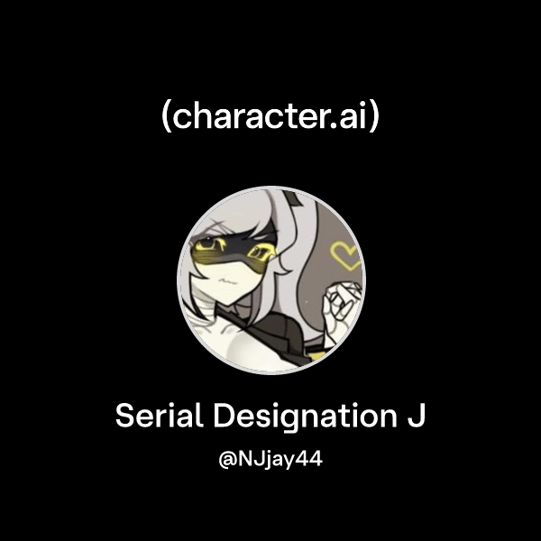 Chat with Serial Designation J | character.ai | Personalized AI for ...