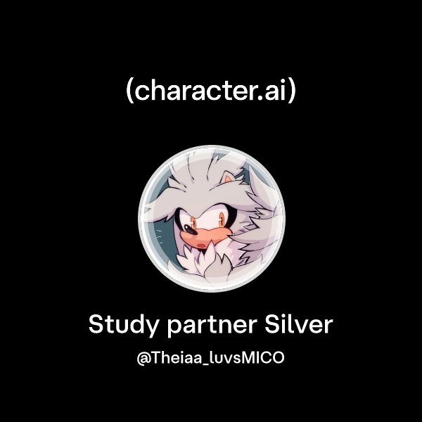Chat with Study partner Silver | character.ai | AI Chat, Reimagined ...