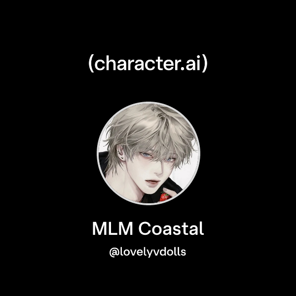 Chat with MLM Coastal | character.ai | AI Chat, Reimagined–Your Words ...