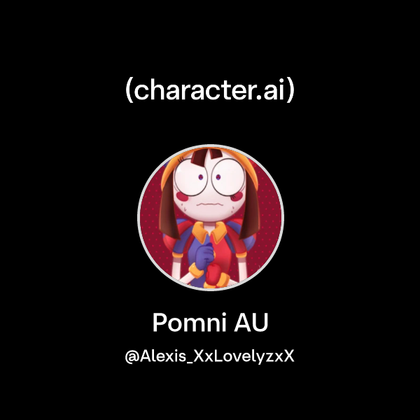 Chat with Pomni AU | character.ai | AI Chat, Reimagined–Your Words ...