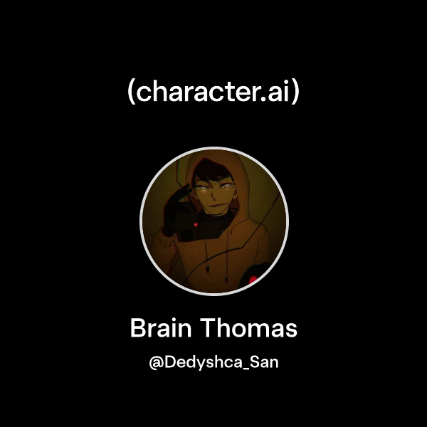 Chat with Brain Thomas | character.ai | AI Chat, Reimagined–Your Words ...