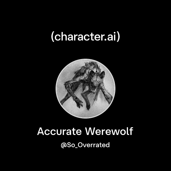 Chat with Accurate Werewolf | character.ai | AI Chat, Reimagined–Your ...