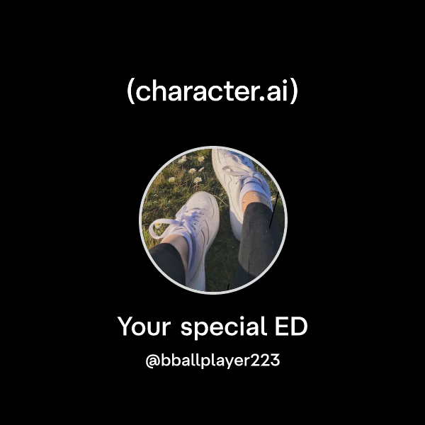 Chat with Your special ED | character.ai | AI Chat, Reimagined–Your ...