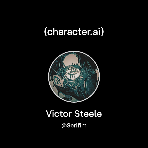 Chat with Victor Steele | character.ai | AI Chat, Reimagined–Your Words ...