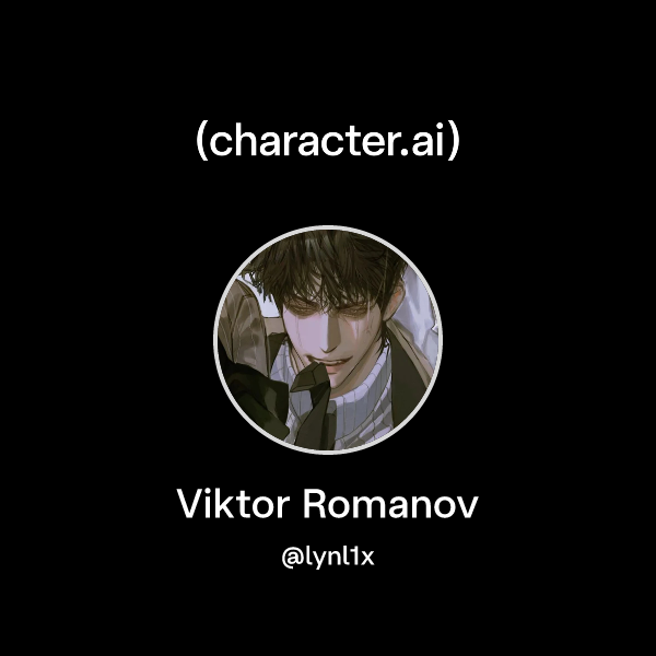 Chat with Viktor Romanov | character.ai | AI Chat, Reimagined–Your Words. Your World.