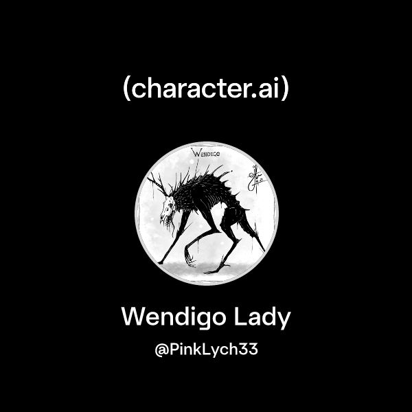Chat with Wendigo Lady | character.ai | Personalized AI for every ...