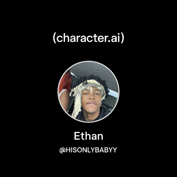 Chat with Ethan | character.ai | AI Chat, Reimagined–Your Words. Your ...