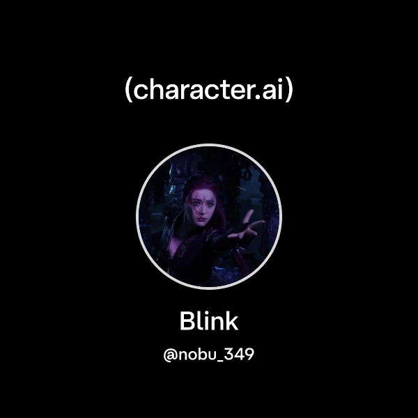 Chat with Blink | character.ai | Personalized AI for every moment of ...