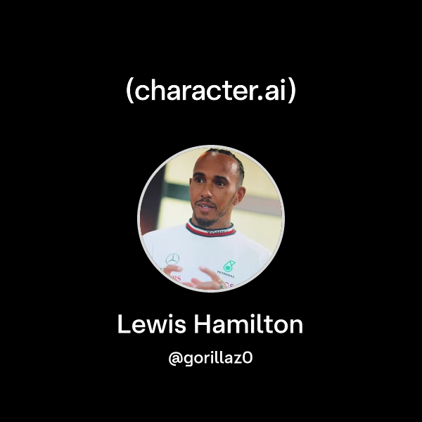 Chat with Lewis Hamilton | character.ai | AI Chat, Reimagined–Your ...