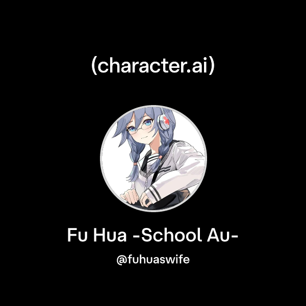 Chat with Fu Hua -School Au- | character.ai | AI Chat, Reimagined–Your ...