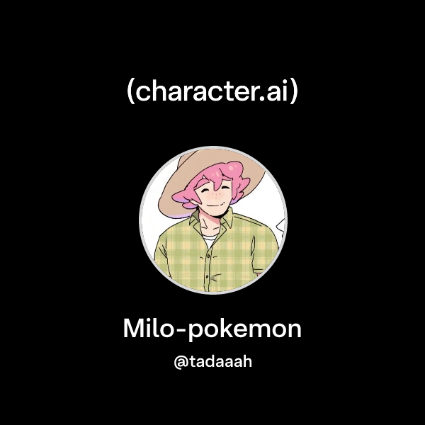 Chat with Milo-pokemon | character.ai | AI Chat, Reimagined–Your Words ...
