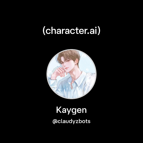 Chat with Kaygen | character.ai | AI Chat, Reimagined–Your Words. Your ...