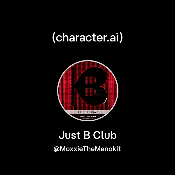 Chat with Just B Club | character.ai | AI Chat, Reimagined–Your Words ...