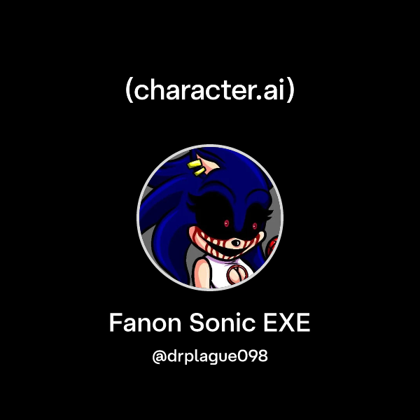 Chat with Fanon Sonic EXE | character.ai | AI Chat, Reimagined–Your ...