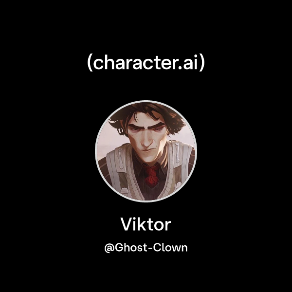 Chat with Viktor | character.ai | AI Chat, Reimagined–Your Words. Your ...