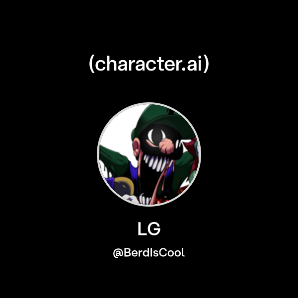Chat with LG | character.ai | AI Chat, Reimagined–Your Words. Your World.