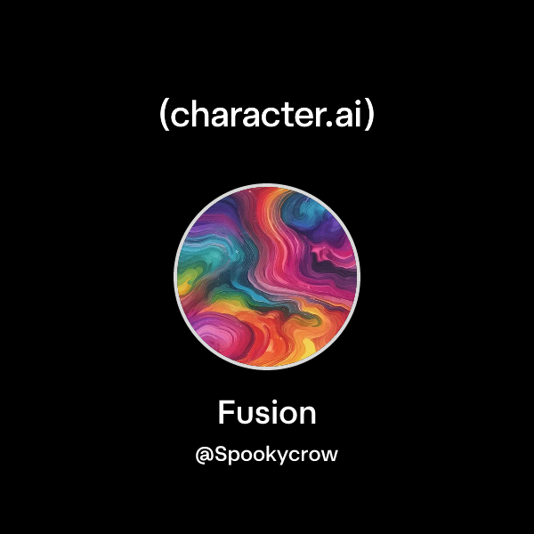 Chat with Fusion | character.ai | Personalized AI for every moment of ...