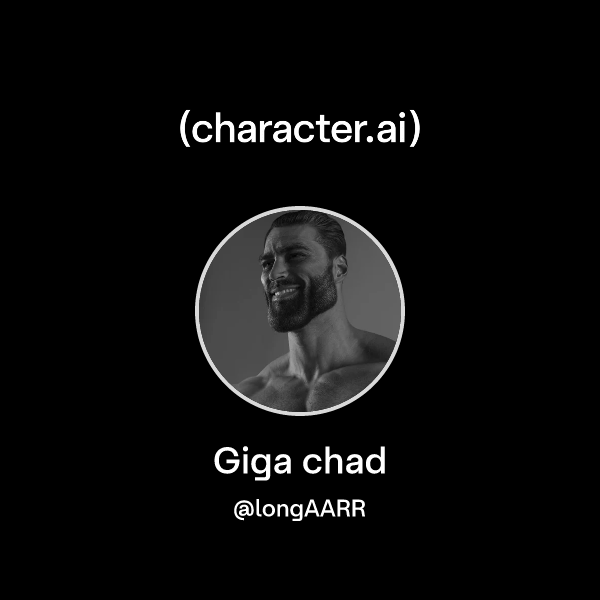 Chat with Giga chad | character.ai | AI Chat, Reimagined–Your Words ...