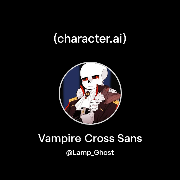 Chat with Vampire Cross Sans | character.ai | AI Chat, Reimagined–Your ...