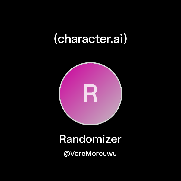 Chat with Randomizer | character.ai | Personalized AI for every moment of your day