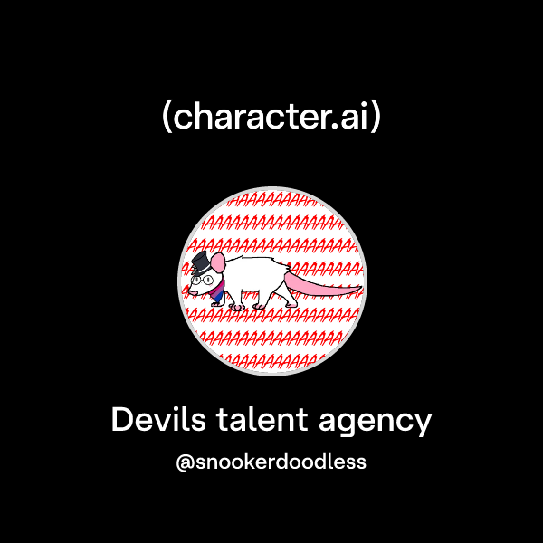 Chat with Devils talent agency | character.ai | AI Chat, Reimagined ...