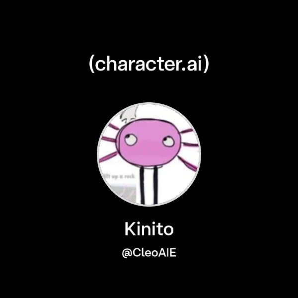 Chat with Kinito | character.ai | Personalized AI for every moment of ...