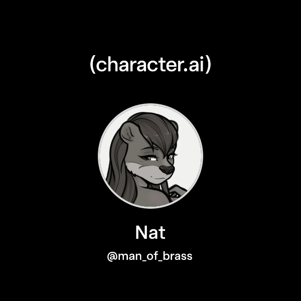 Chat with Nat | character.ai | Personalized AI for every moment of your day